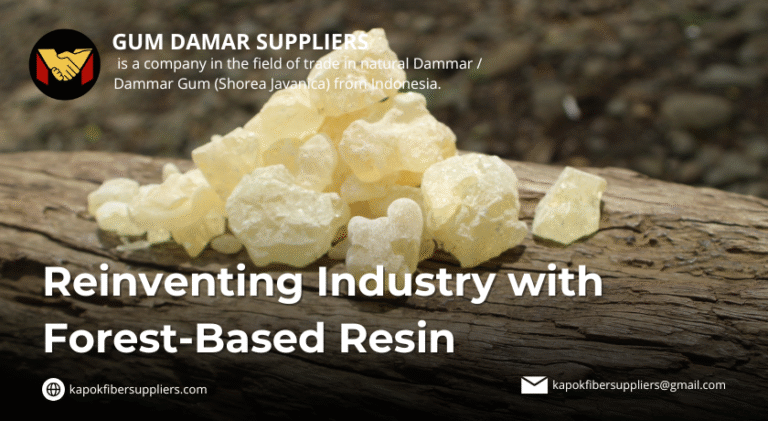 Reinventing Industry with Forest-Based Resin - Gum Damar